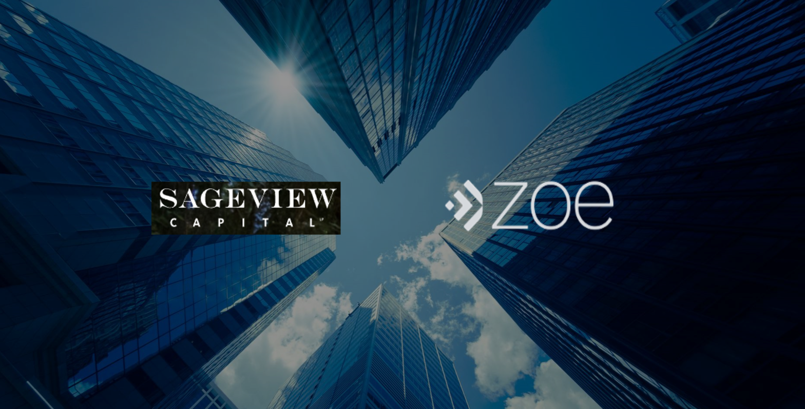 Sageview Capital Leads Growth Investment in Zoe Financial - Sageview ...